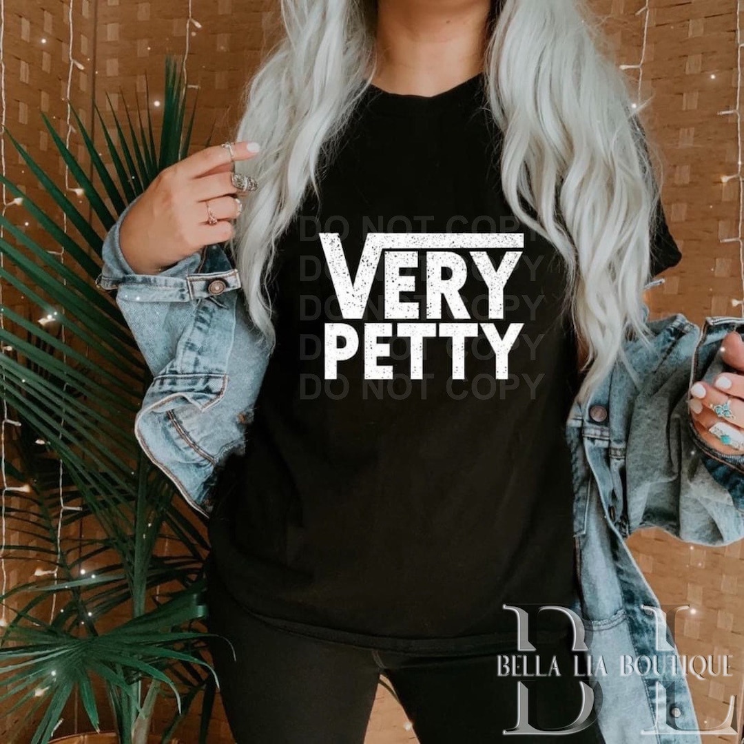 Very Petty Graphic Tee - Etsy