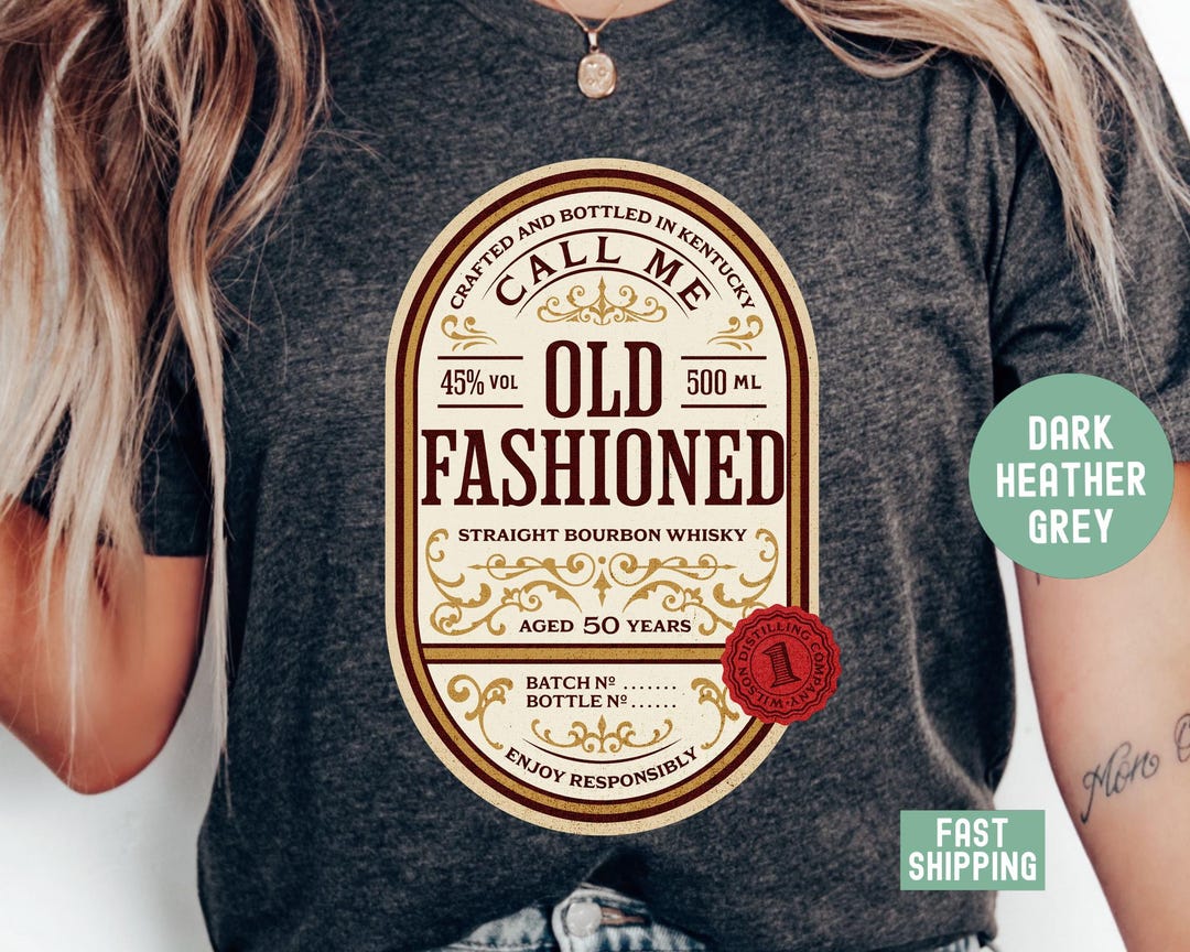 Custom Call Me Old Fashioned Shirt Personalized Old Fashioned Whiskey T ...