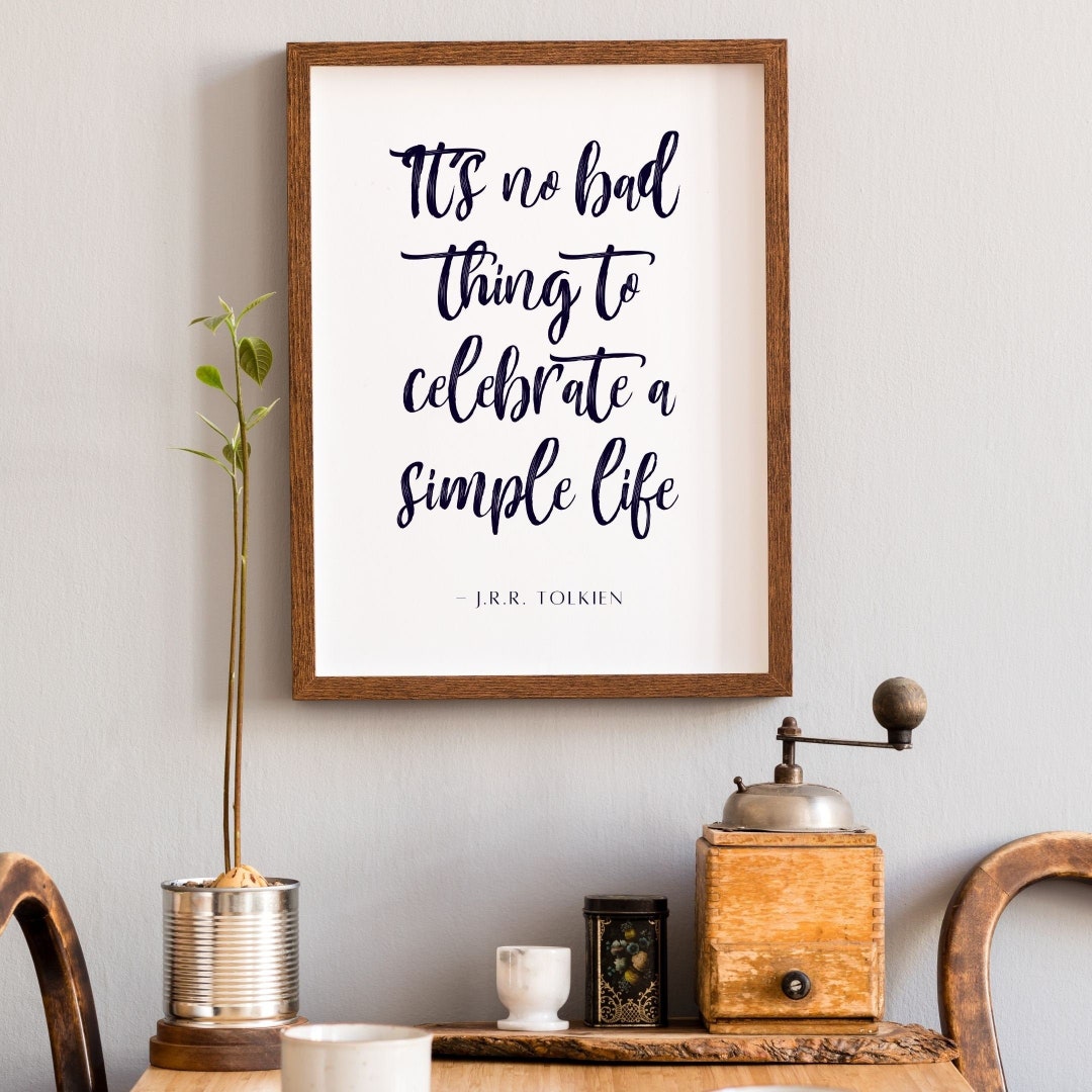 It's No Bad Thing to Celebrate a Simple Life | Tolkien Wall Art ...