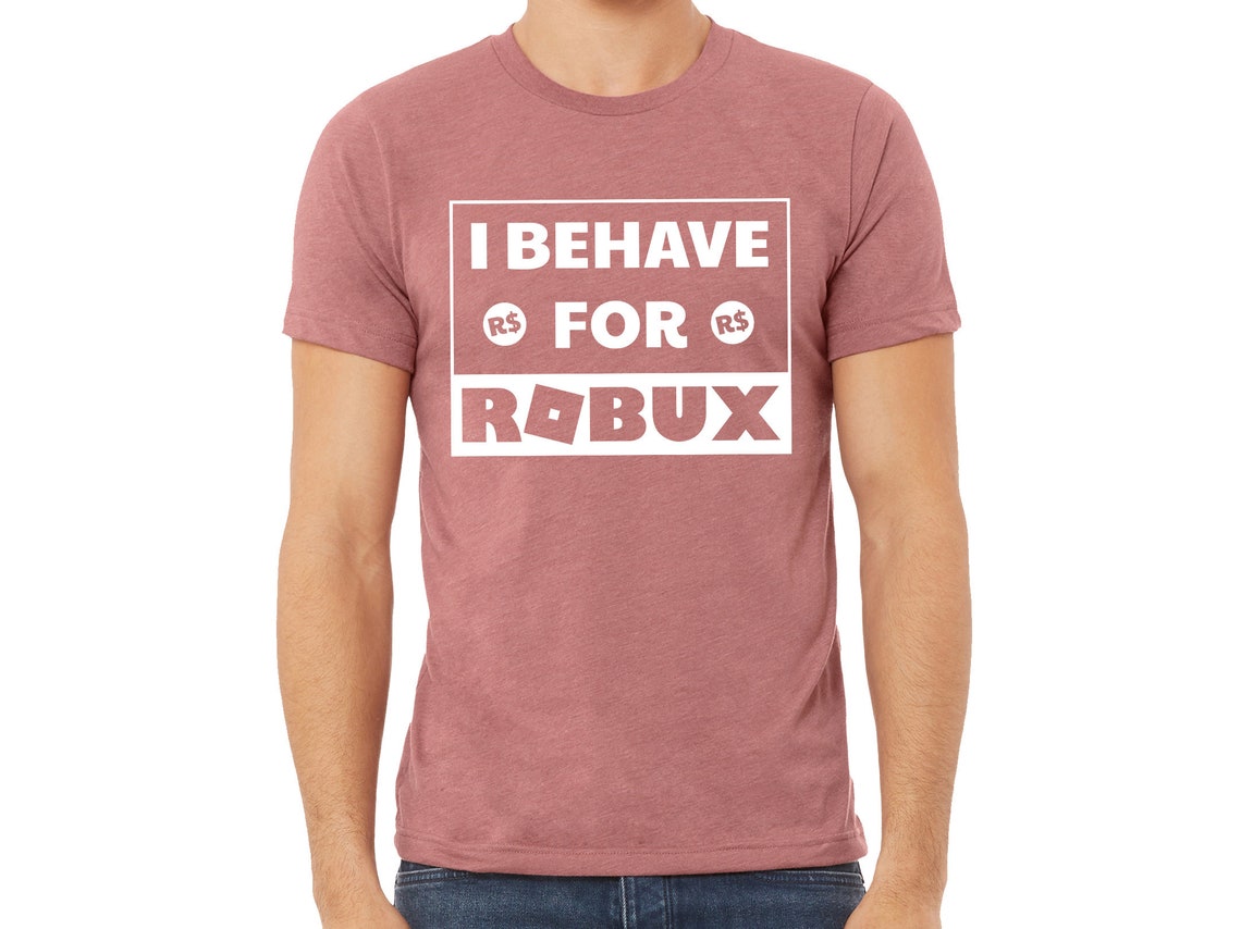 Behave for ROBUX ROBLOX GAMING Kids Gaming T Shirt. Gamer Gift | Etsy
