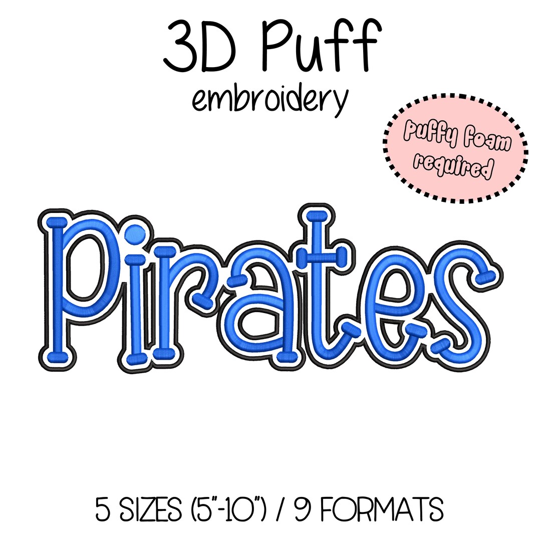 Pirates Embroidery 3D Puff Foam + Outline 5 Sizes (5"-10") High School ...