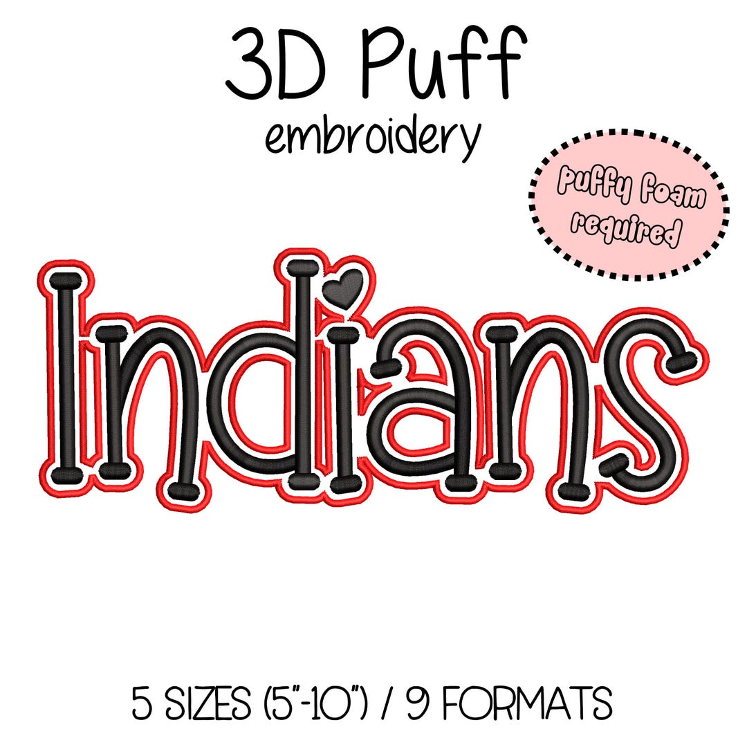 Indians Embroidery 3D Puff Foam - 5 Sizes (5"-10" in Width) High School ...