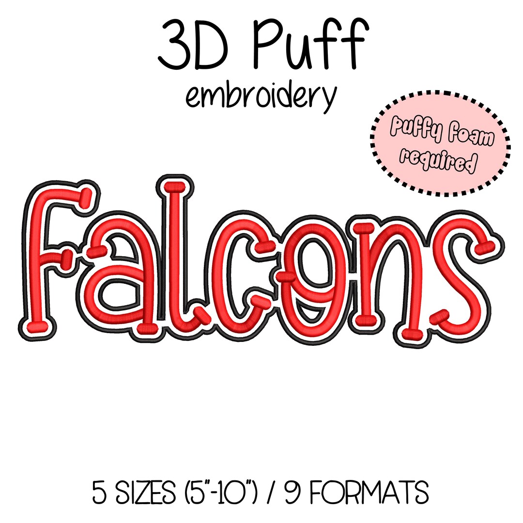 Falcons Embroidery 3D Puff Foam - 5 Sizes (5"-10" in Width) High School ...