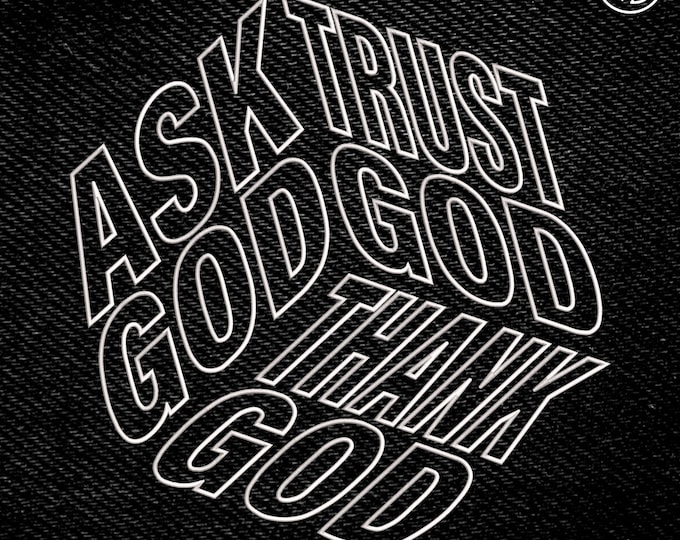 Ask God Trust God Thank God Cube Embroidery Design 7 Sizes (4"-10 ...