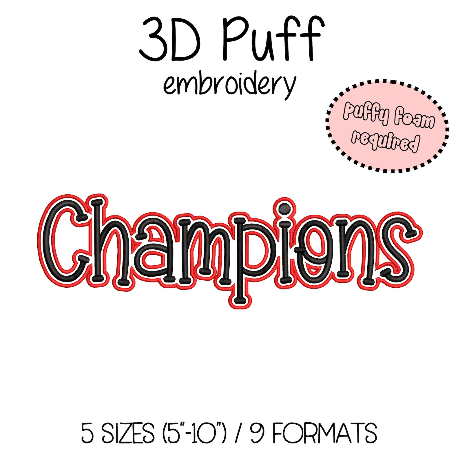 Champions Embroidery 3D Puff Foam - 5 Sizes (5"-10" Width) High School ...