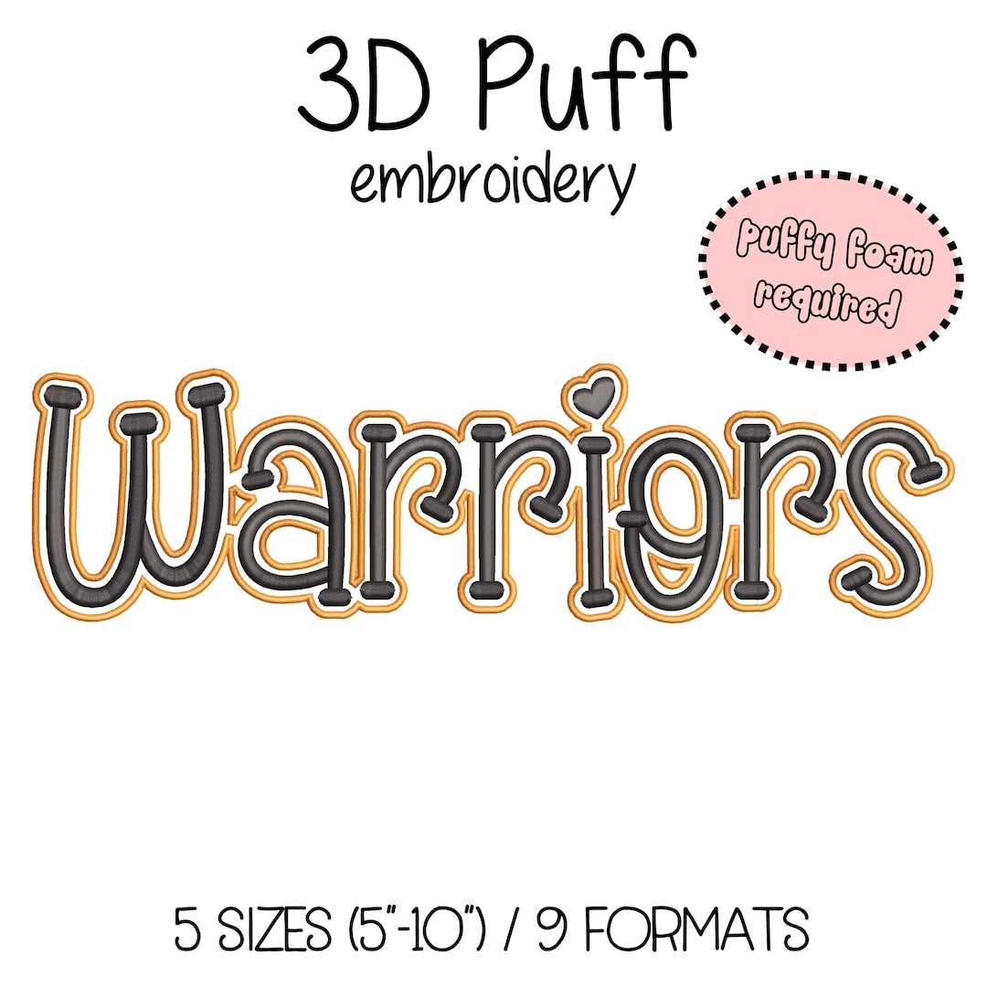 Warriors Embroidery 3D Puff Foam - 5 Sizes (5"-10" in Width) High ...