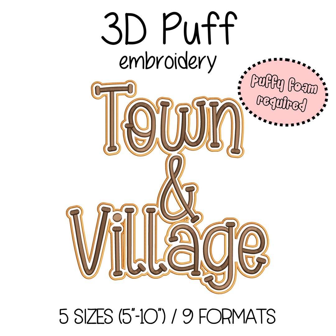 Town & Village Embroidery Pattern 3D Puff Foam - 5 Sizes (5"-10" in ...