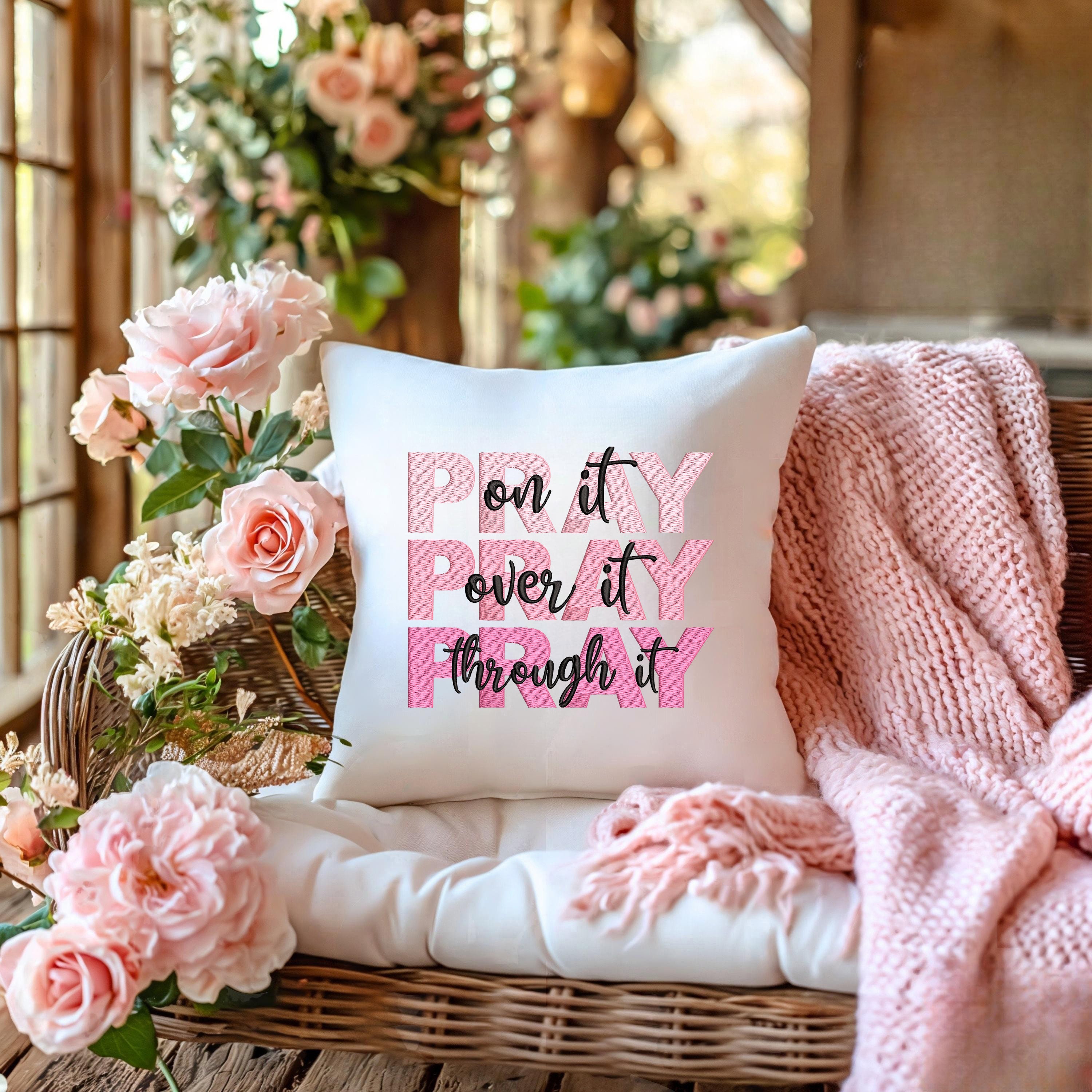 Pray Machine Embroidery Design, Pray on It Pray Over It Pray Through It ...