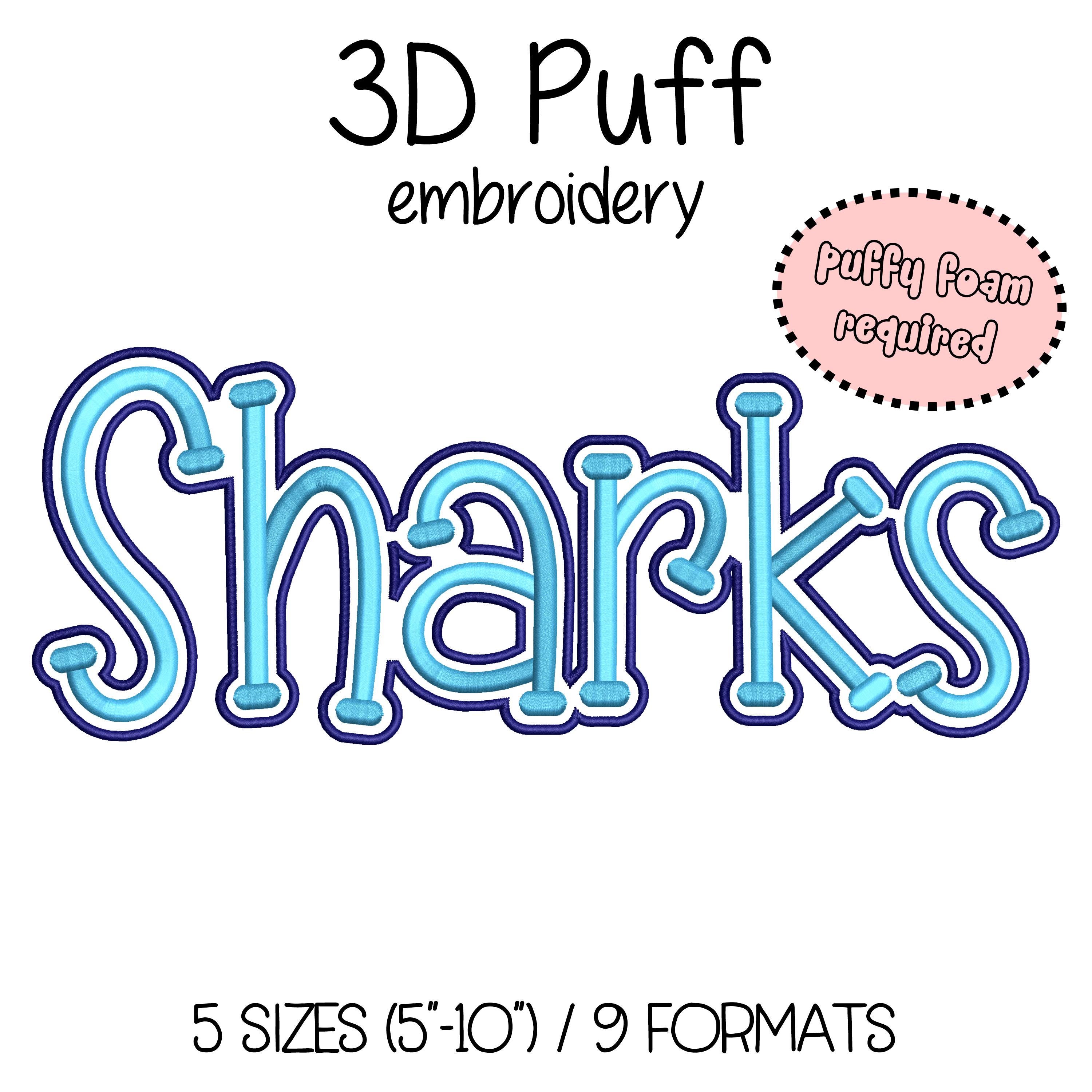 Sharks Embroidery 3D Puff Foam - 5 Sizes (5"-10" in Width) High School ...