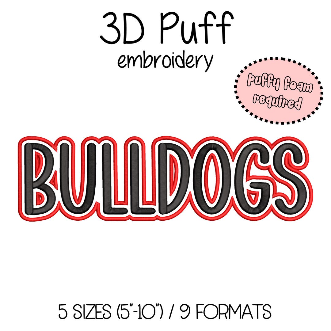 Bulldogs 3D Puff Embroidery + Outline 5 Sizes (5"-10") High School ...