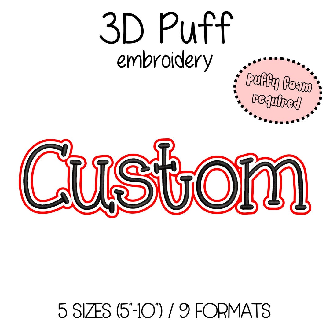 CUSTOM 3D Puff Machine Embroidery Design With Outline (1-2 Business ...
