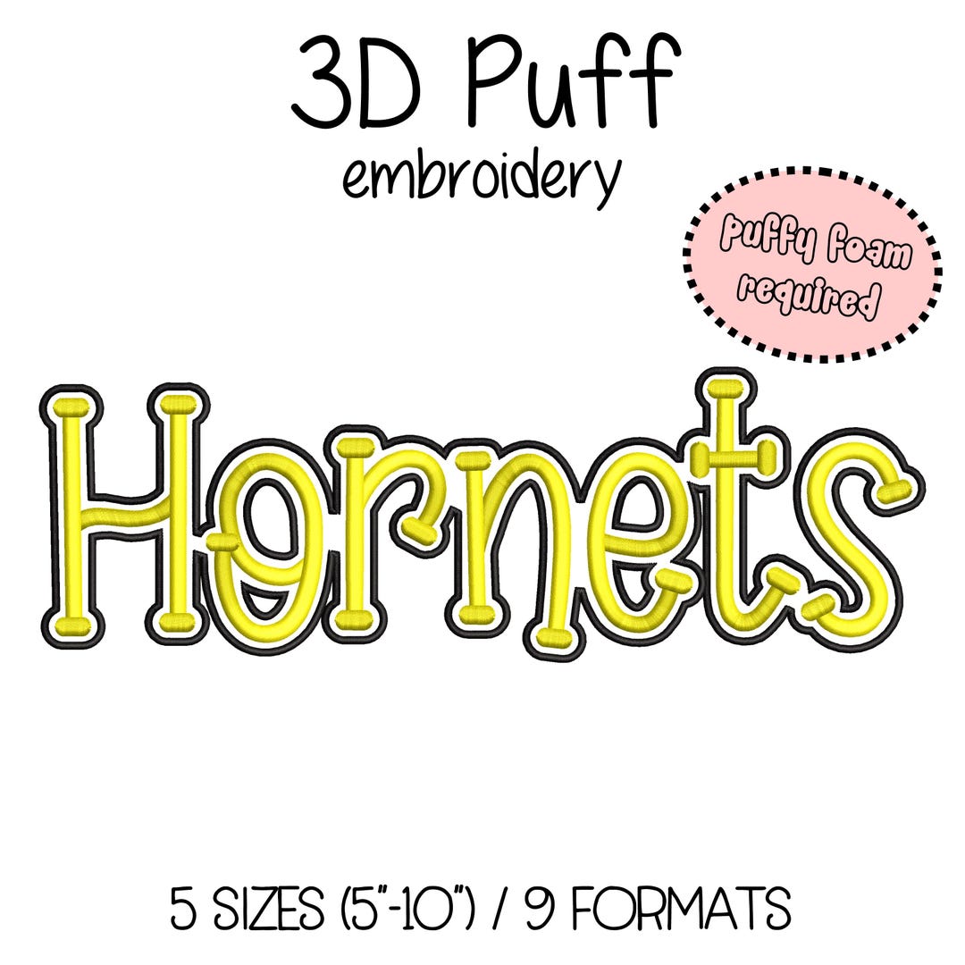 Hornets Embroidery 3D Puff Foam - 5 Sizes (5"-10" in Width) High School ...