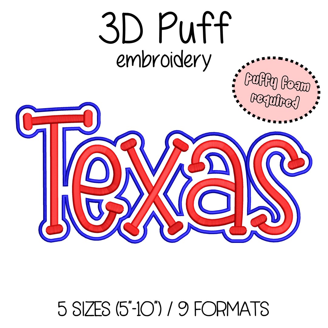 Texas State Embroidery 3D Puff Foam - 5 Sizes (5"-10" in Width) High ...