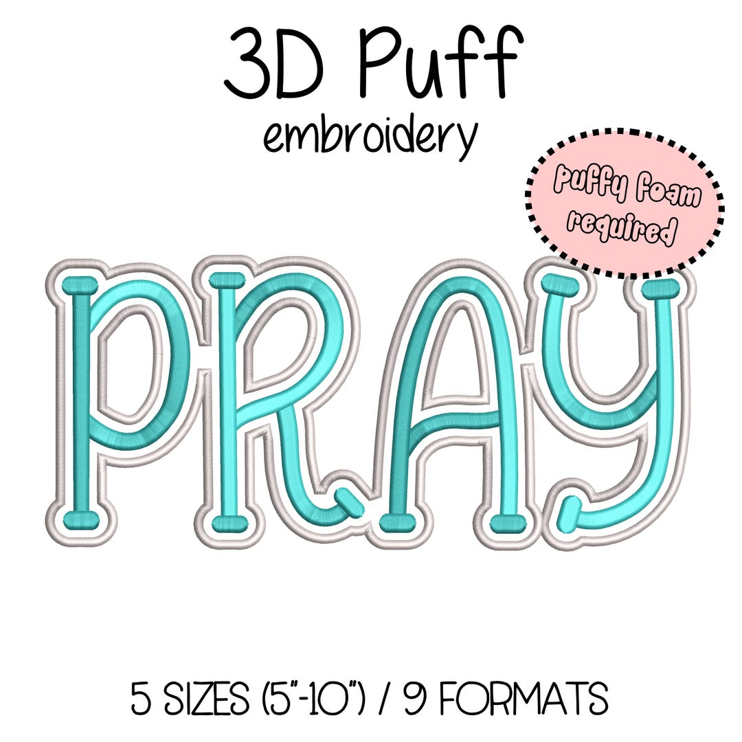 PRAY 3D Puff Foam Embroidery + Outline 5 Sizes (5"-10") Instant ...