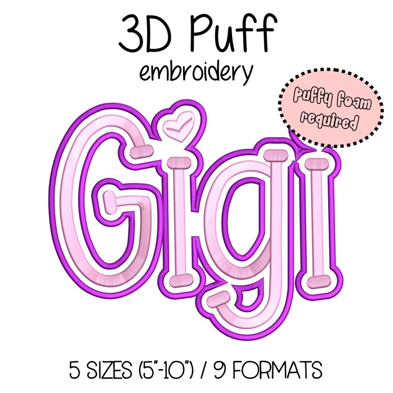 Gigi 3D Puff Foam Embroidery + Outline 5 Sizes (5"-10" in Width ...