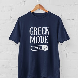 Greek Mode on | Unisex Greek T-shirt | Funny Greek T-shirt | Greek Gift ...