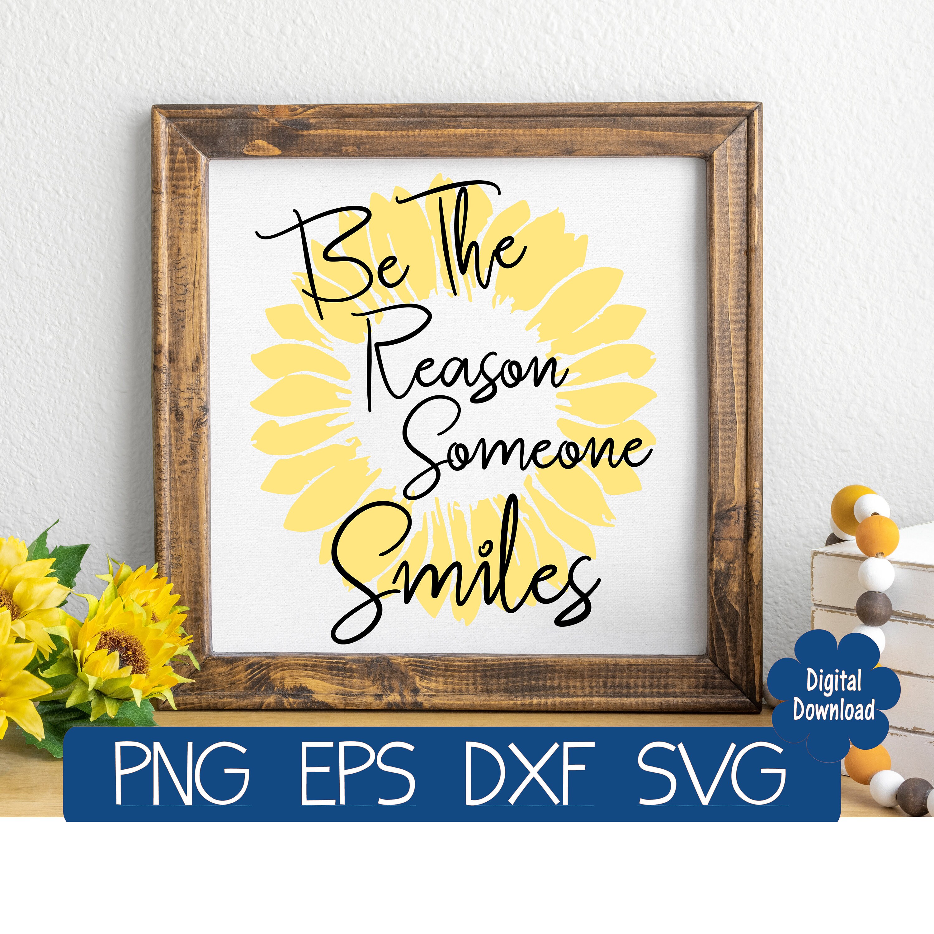 Be the Reason Someone Smiles Svg Cut File Svg Eps Dxf - Etsy