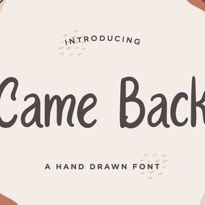 Came Back – Handwritten Font - Etsy