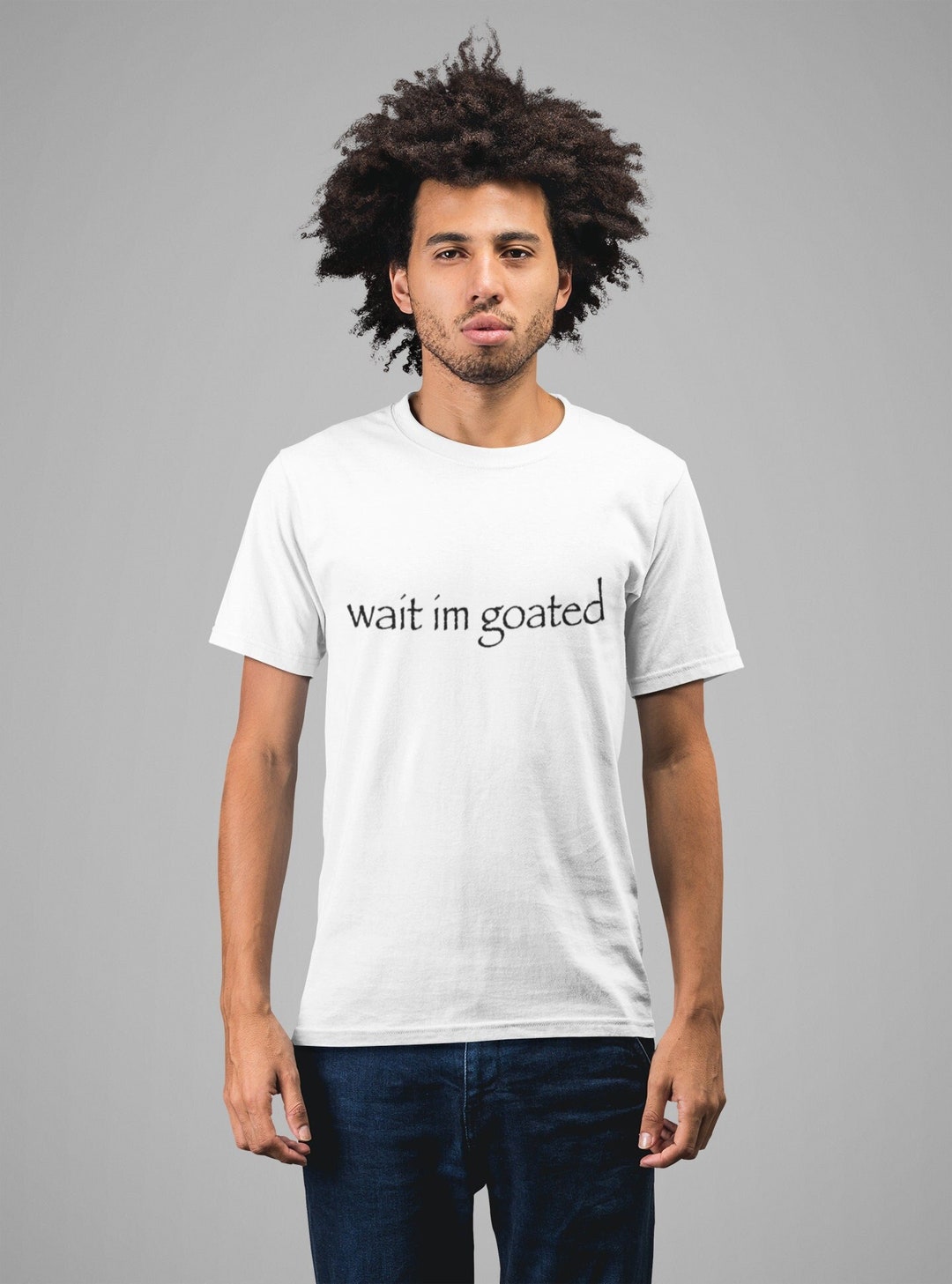 Wait Im Goated Meme Tshirt Meme Tee - Etsy