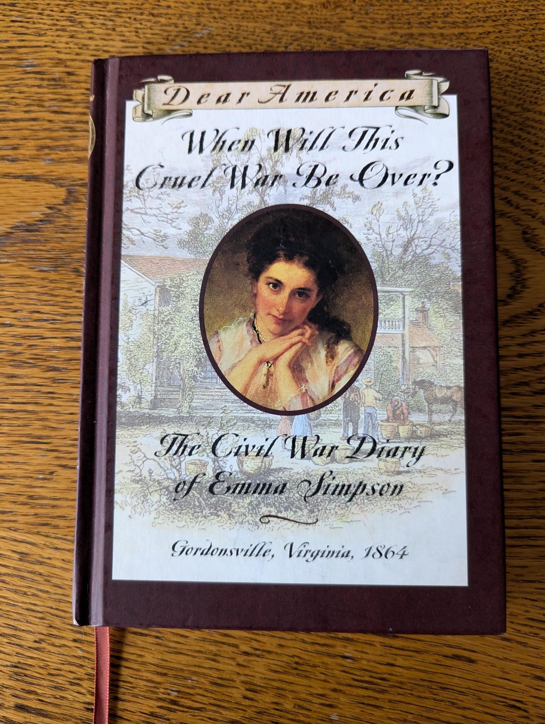 Dear America When Will This Cruel War Be Over?/ Civil War Diary of a ...