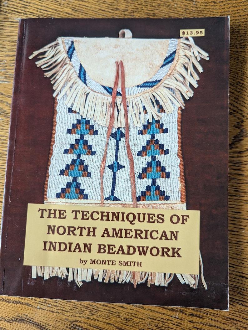 The Techniques of North American Indian Beadwork by Monte Smith/ Native ...