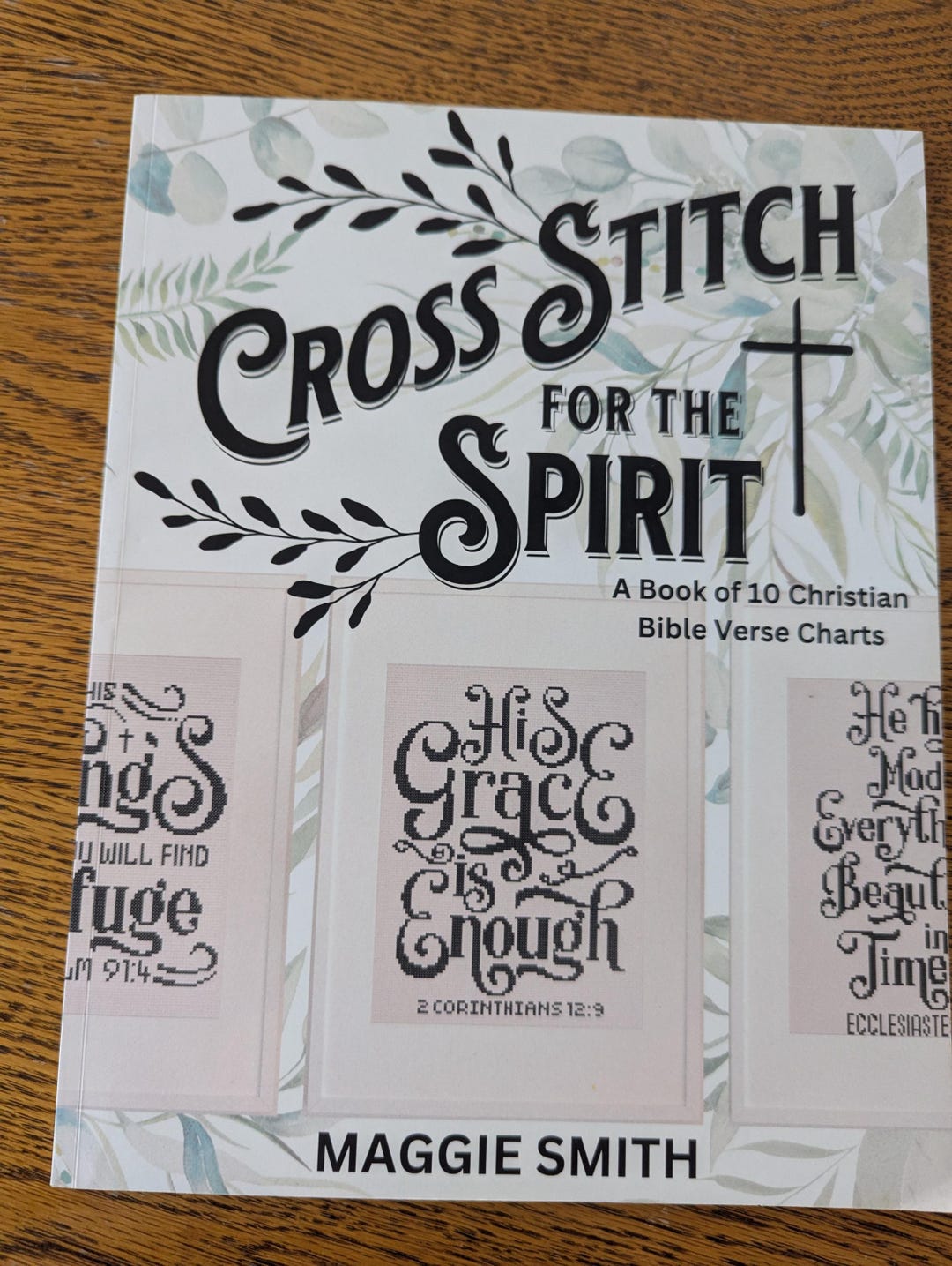 Cross Stitch for the Spirit/ Cross Stitch Bible Verses by Maggie Smith ...