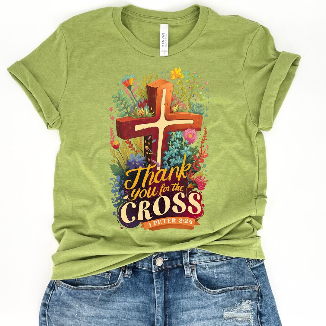 Christian Cross Graphic T-shirt, Thank You for the Cross Graphic Tee ...
