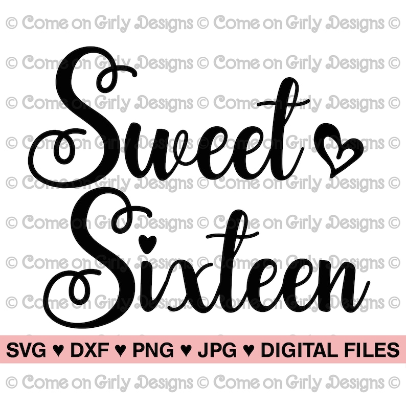 Cursive Sweet Sixteen SVG DXF PNG Jpeg instant Zip File - Etsy India
