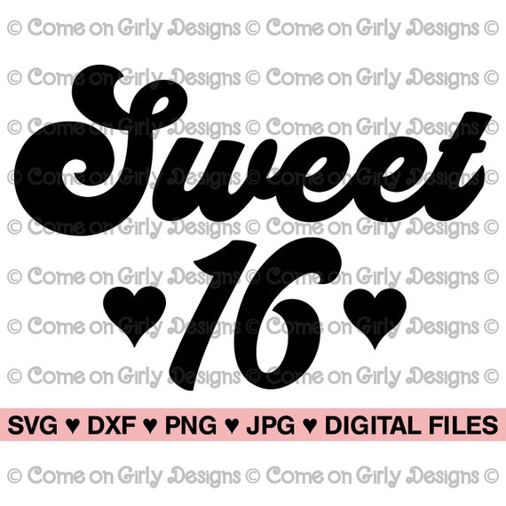 Cursive Sweet Sixteen SVG DXF PNG Jpeg instant Zip File - Etsy