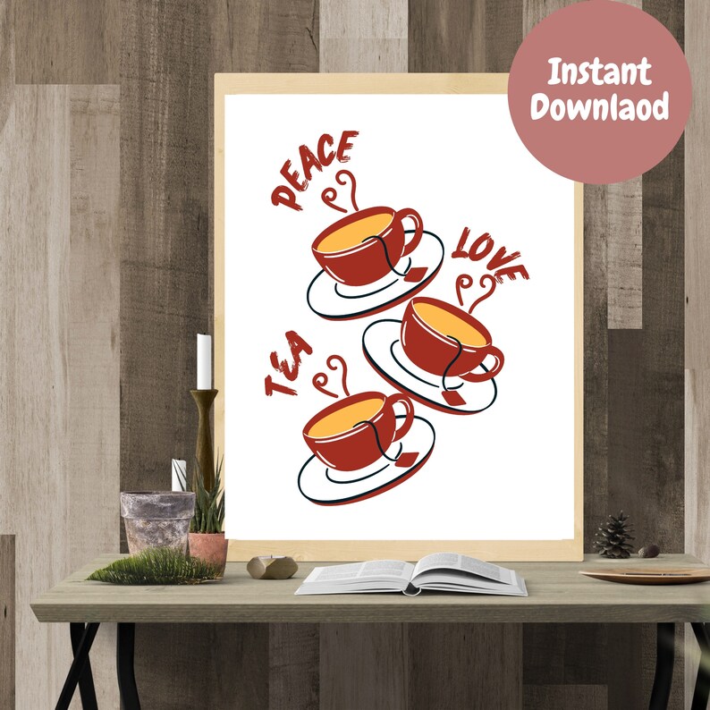 PEACE LOVE TEA / Tea Wall Art / Tea Wall Decor / Printable Wall Art ...