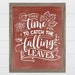 Catch the Falling Leaves Sign Fall Farmhouse Sign - Etsy