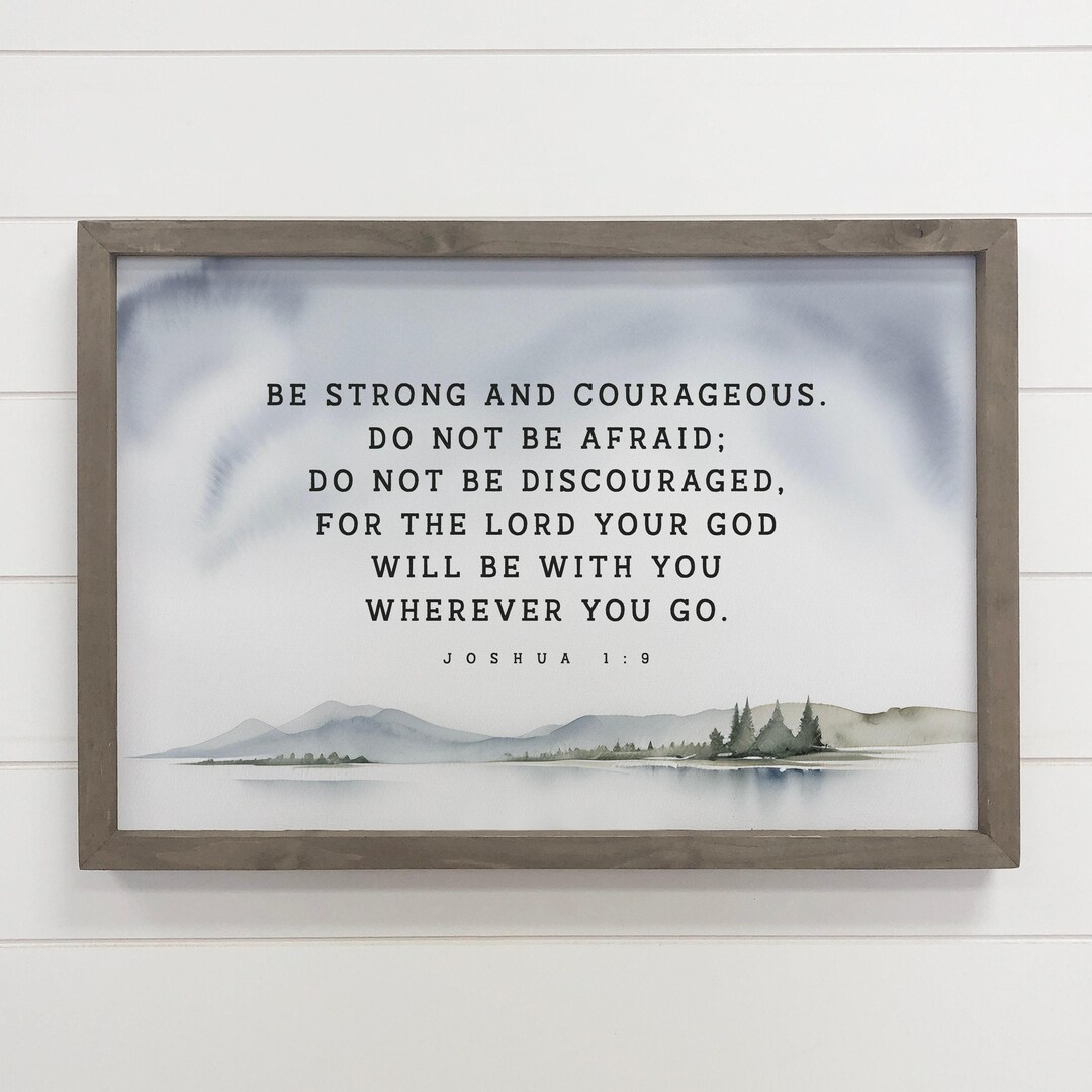 Be Strong and Brave - Scripture Canvas Art - Wood Framed Art - Etsy