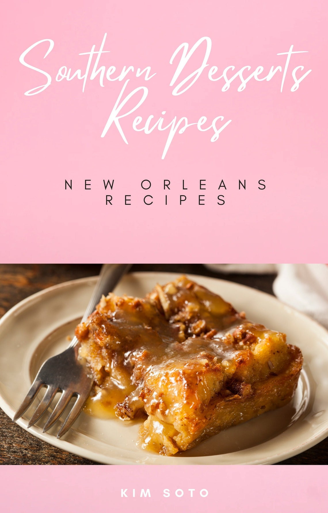 Southern Dessert Recipes – New Orleans Edition (authentic NOLA Sweets ...