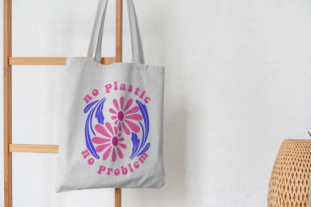 Canvas Tote Bag, No Plastic No Problem Slogan, Daisy Graphic Design ...