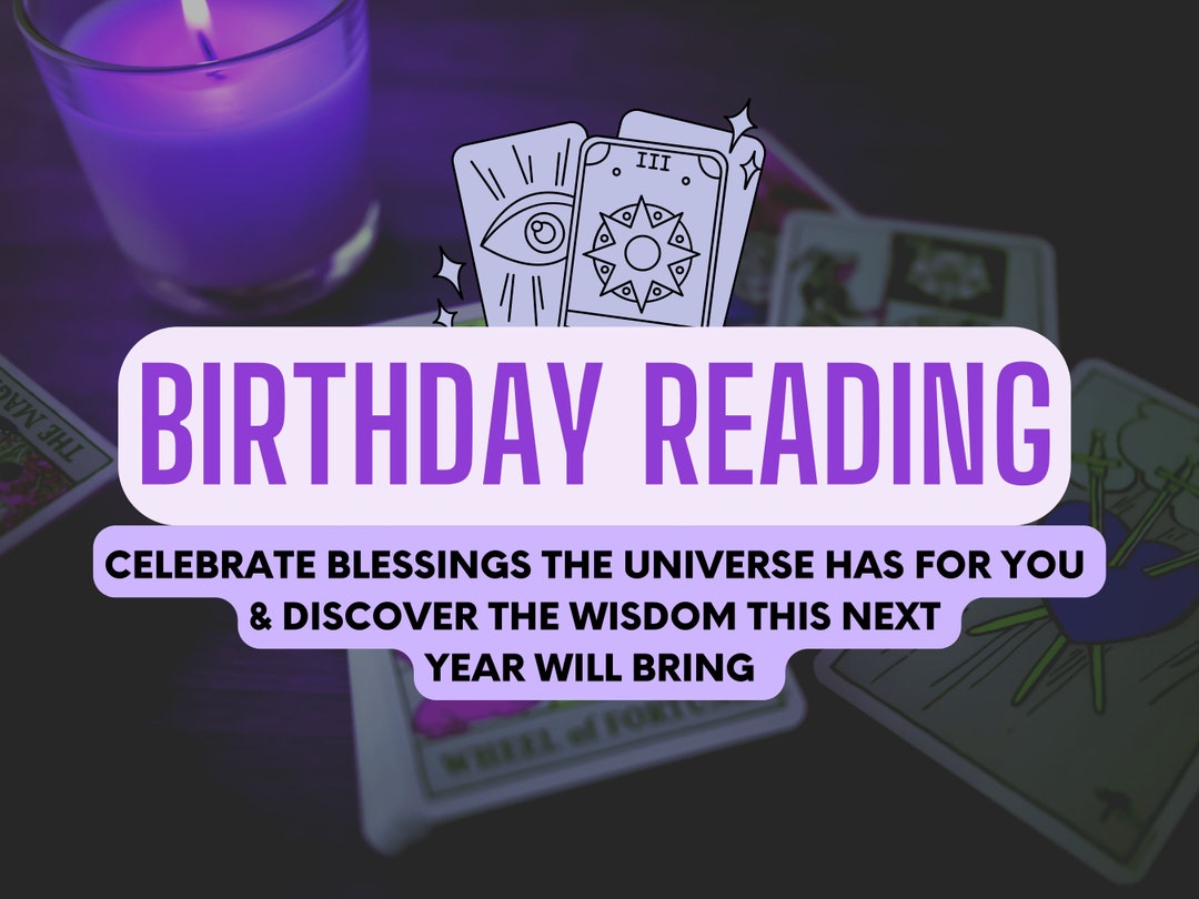 ULTIMATE Birthday Reading - Psychic Tarot Predictions - Intuitive ...