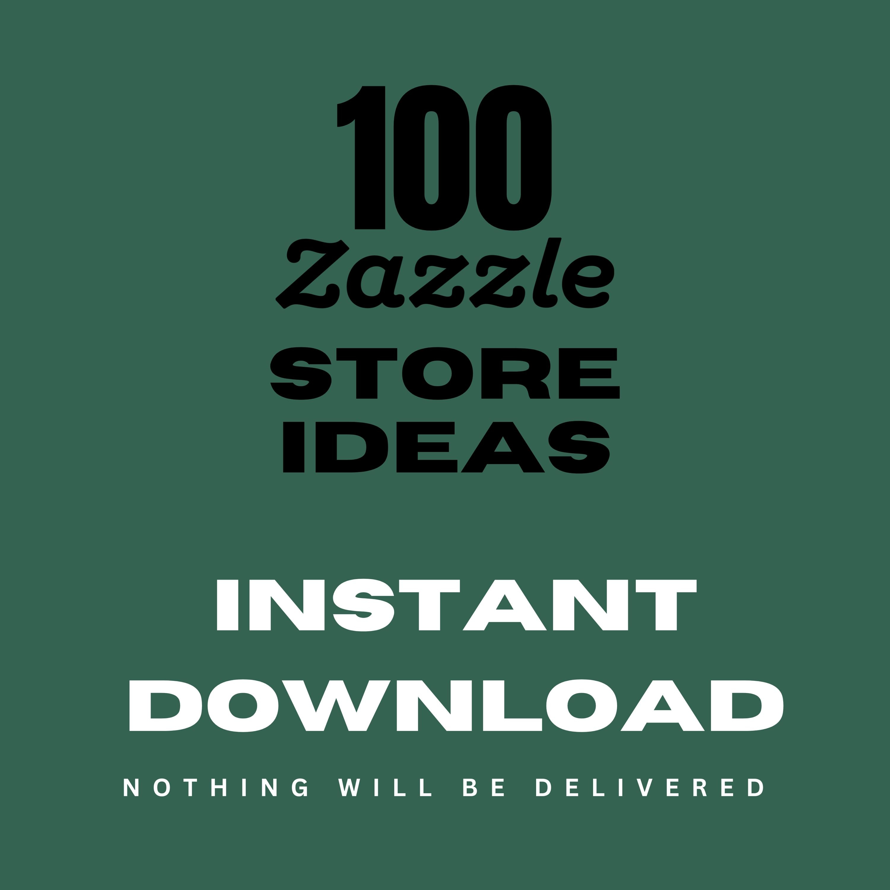 100 Zazzle Store Ideas: Your Ultimate Boost-start Guide to Selling ...
