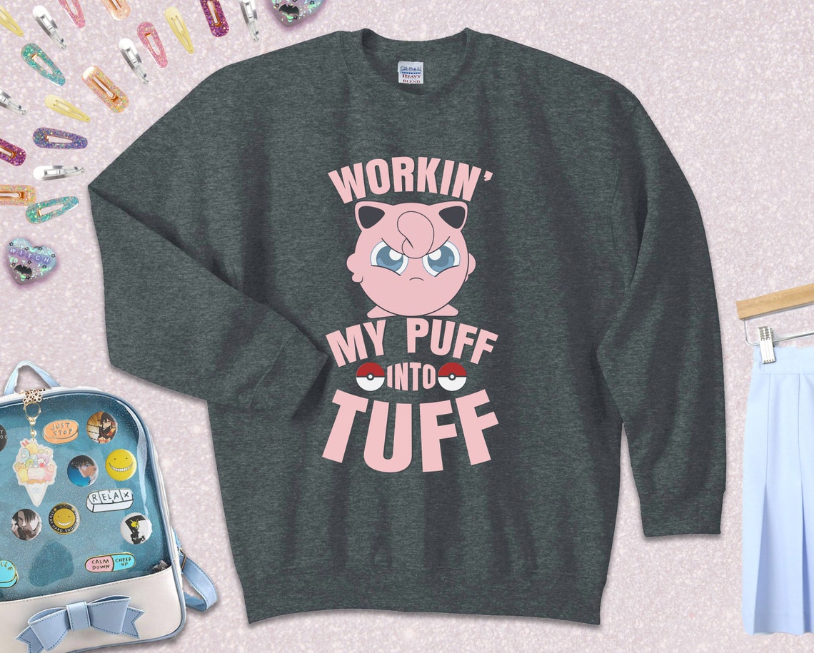 Puff Into Tuff Pokemon Pullover Anime Workout Shirt, Jigglypuff Kawaii ...