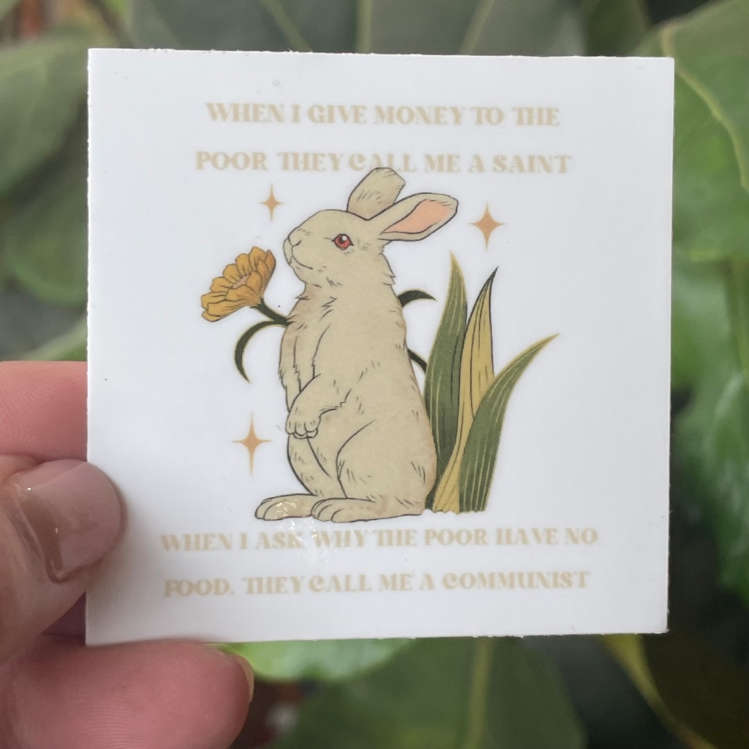 Communist Bunny Sticker - Karl Marx Quote - Rabbit - When I Give Money ...