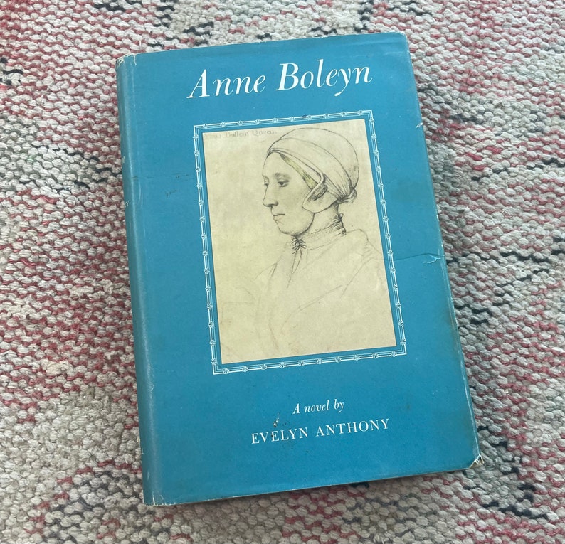 Vintage Book Anne Boleyn: A Novel by Evelyn Anthony Printed in 1957 ...