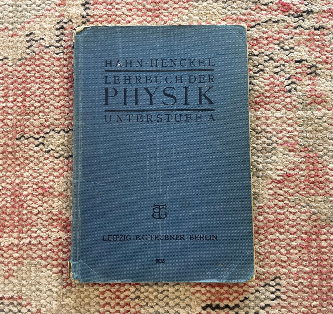Vintage 1933 German Physics Text Book - HAHN-HENCKEL - Lehrbuch Der ...
