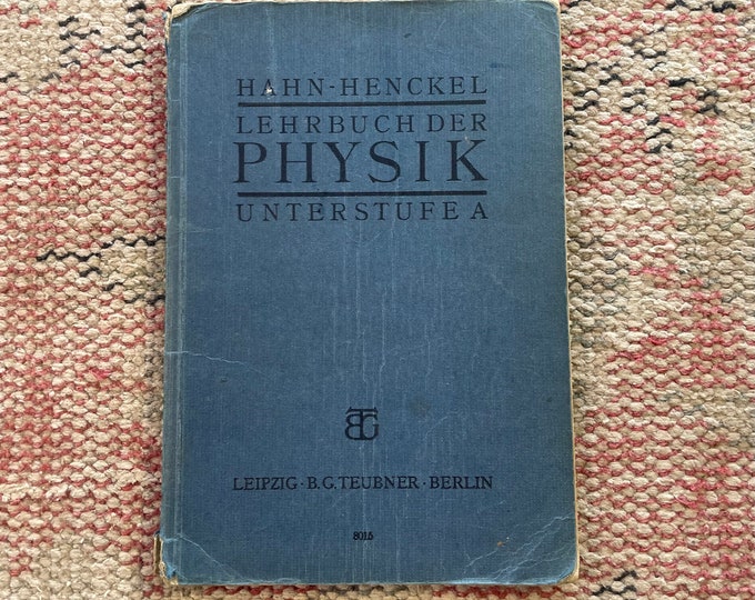 Vintage 1933 German Physics Text Book - HAHN-HENCKEL - Lehrbuch Der ...