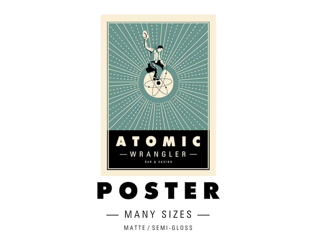 Atomic Wrangler Poster - Fallout New Vegas Inspired - Matte/semi-gloss ...