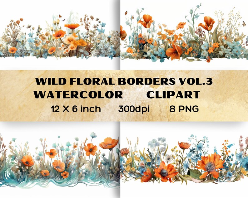 Watercolor Floral Borders V3 Wild Floral Borders Summer Vibe Summer ...