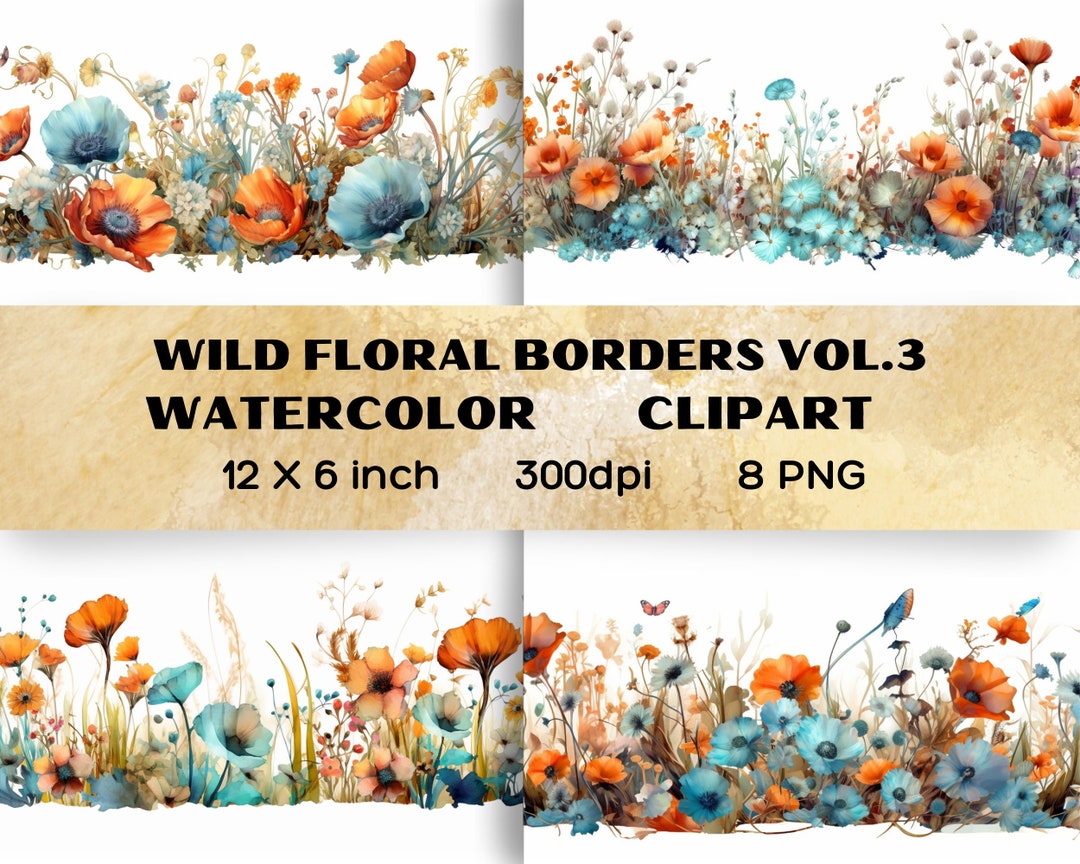 Watercolor Floral Borders V3 Wild Floral Borders Summer Vibe Summer ...