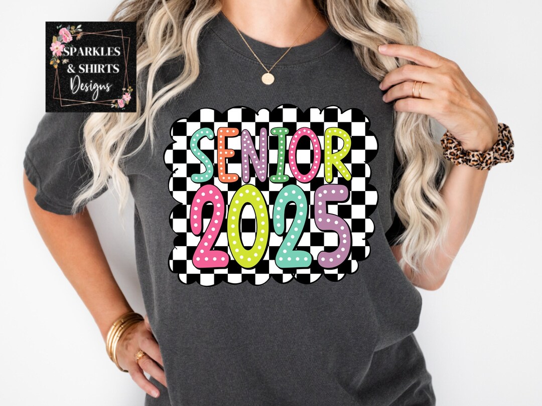 Senior 2025 Png, Senior 2025 Design, Senior Shirt, Senior Png, Senior ...