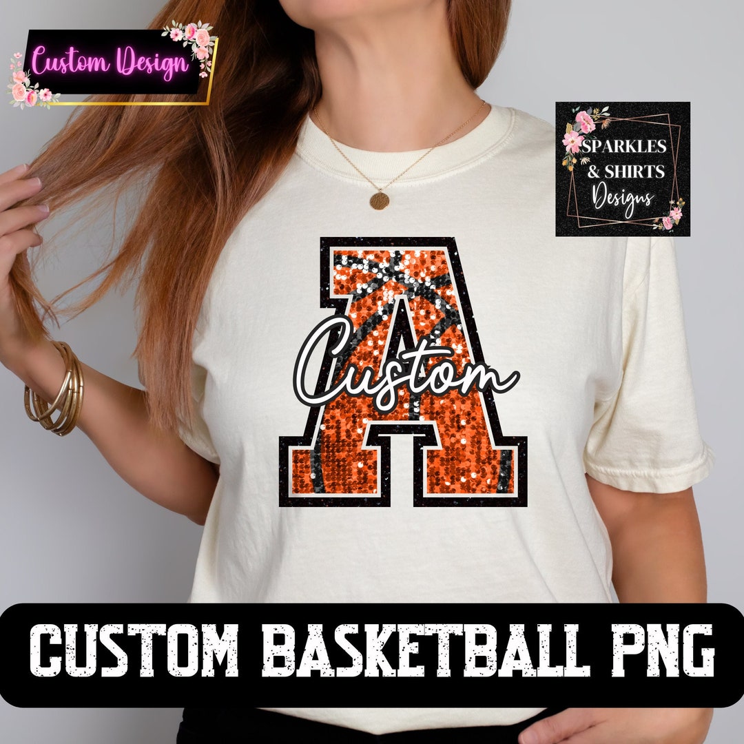 Custom Basketball Png, Basketball Png, Varsity Letter Png, Custom ...