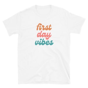 First Day Vibes Teacher Shirt, First Day of School Teacher Tee, Back to ...
