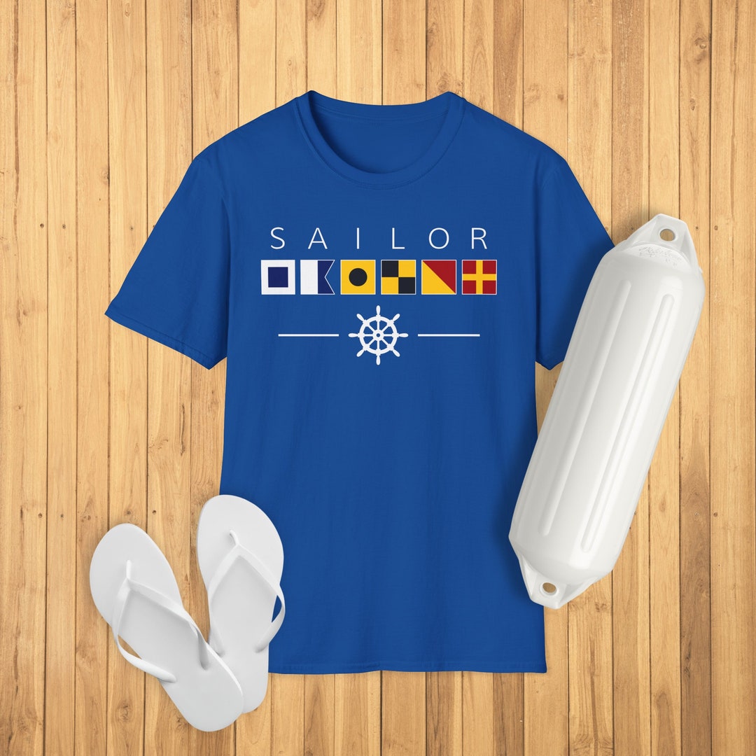 Sailor Nautical Flag T-shirt Sailing T-shirt Boating T-shirt Lake Life ...