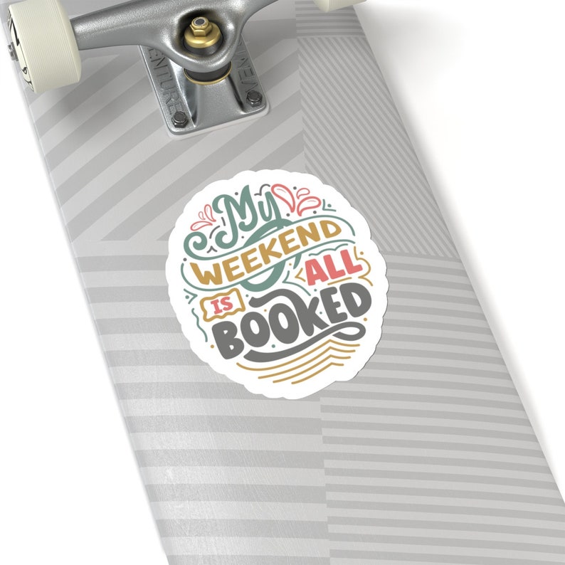 My Weekend is All Booked up Kiss-cut Stickers - Etsy