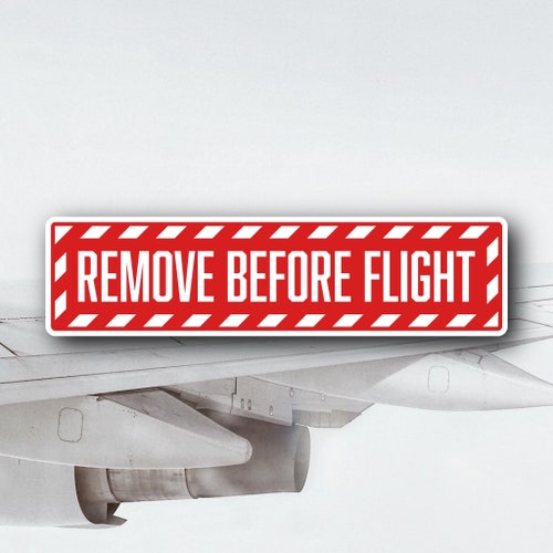 Remove Before Flight Sticker - Etsy